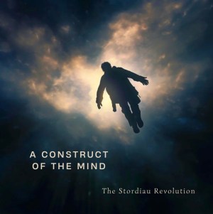 Review album “A Construct Of The Mind” – The Stordiau Revolution